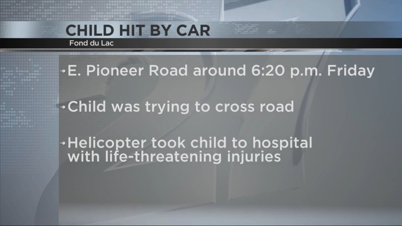 7-year-old Fond du Lac child in critical condition after being hit by a ...