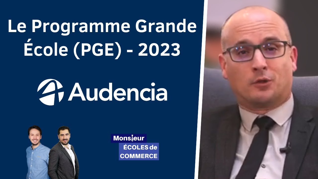 AUDENCIA : Le Programme Grande Ecole (PGE) - 2023 - YouTube