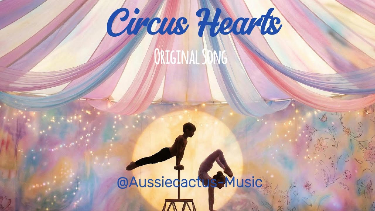 Circus Hearts - Original Song - YouTube