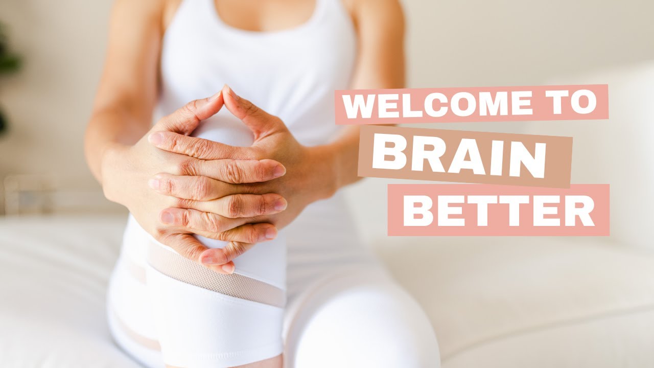 Welcome to Brain Better - YouTube