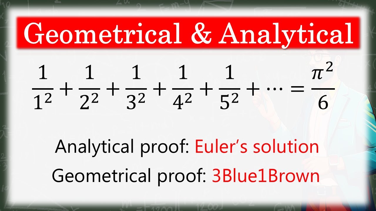 Basel's problem | Euler's proof | Geometrical proof: 3Blue1Brown ...