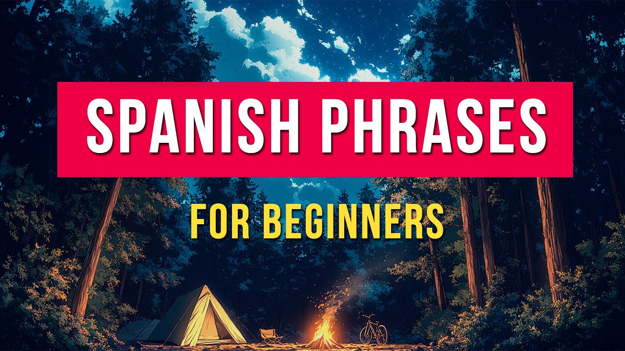 Common Spanish Phrases for Everyday Use. Spanish for Beginners - YouTube