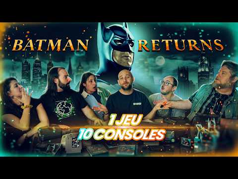 Batman Returns - 1 jeu, 10 consoles !