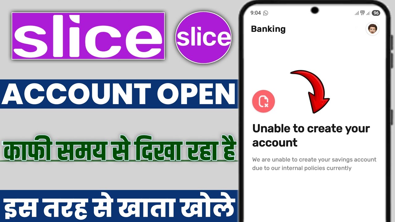 Slice account open unable to create your account problem | Slice open ...
