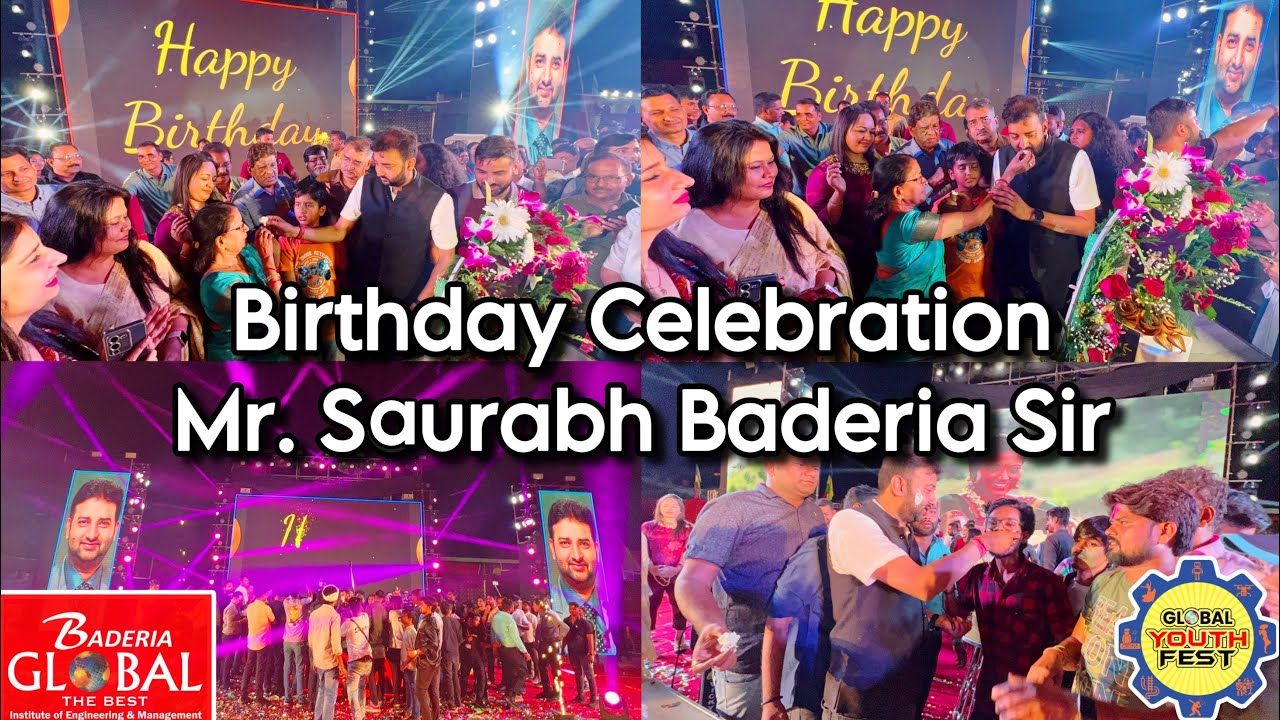 Celebrating Birthday l MR. SAURABH BADERIA SIR THE CHAIRMEN OF GLOBAL ...
