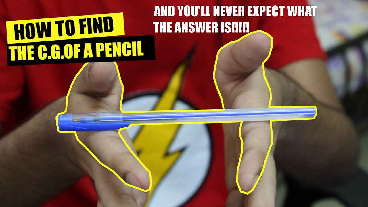 How to find the Centre of Gravity of a Pencil/Pen (You won't believe ...