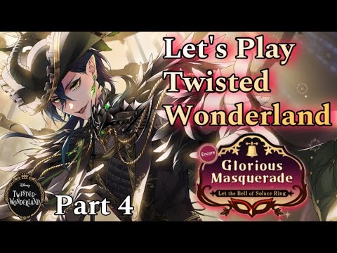 Lets Play Twisted Wonderland: Glorious Masquerade [Part 4] - YouTube