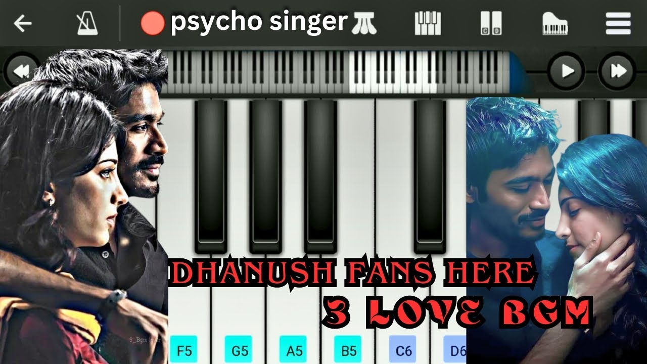 Dhanush Love bgm | 3 movie bgm | Perfect piano 🎹 | Love bgm piano notes ...