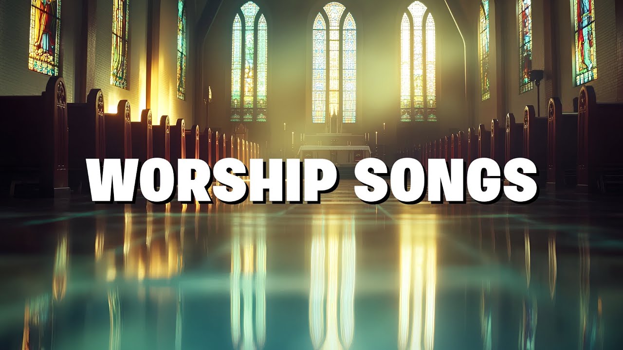 Top Worship Songs 1 Hour - Beautiful Church Music Playlist - ⛪ - YouTube