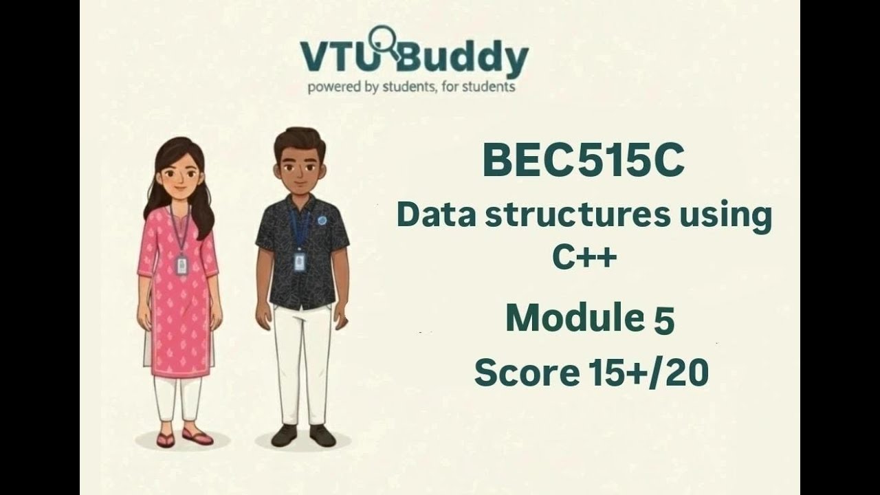 BEC515C Data Structures using C++ | Module 5 Complete | VTU Exam Focus ...