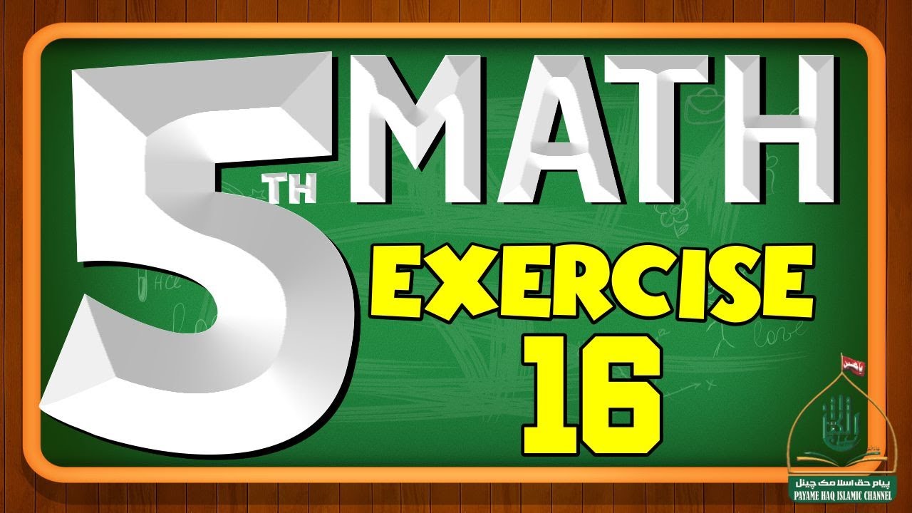 5th Class Maths Online Classes Exercise 16 Punjab 5th-class-maths-online-classes-exercise-16-punjab