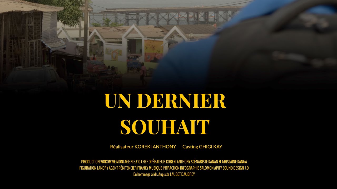 UN DERNIER SOUHAIT - YouTube