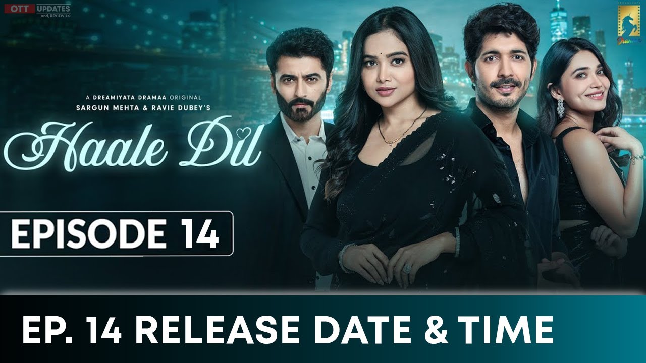 Haal e Dil Episode 14 Release Date & Time | Haale Dil Episode 14 Full ...