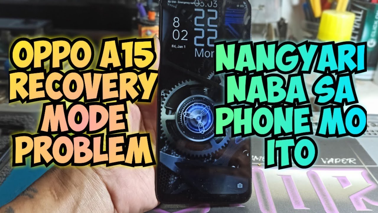 OPPO A15 RECOVERY MODE LANG AT HINDE MAGAMIT? MAAYOS PABA AT PAANO ...