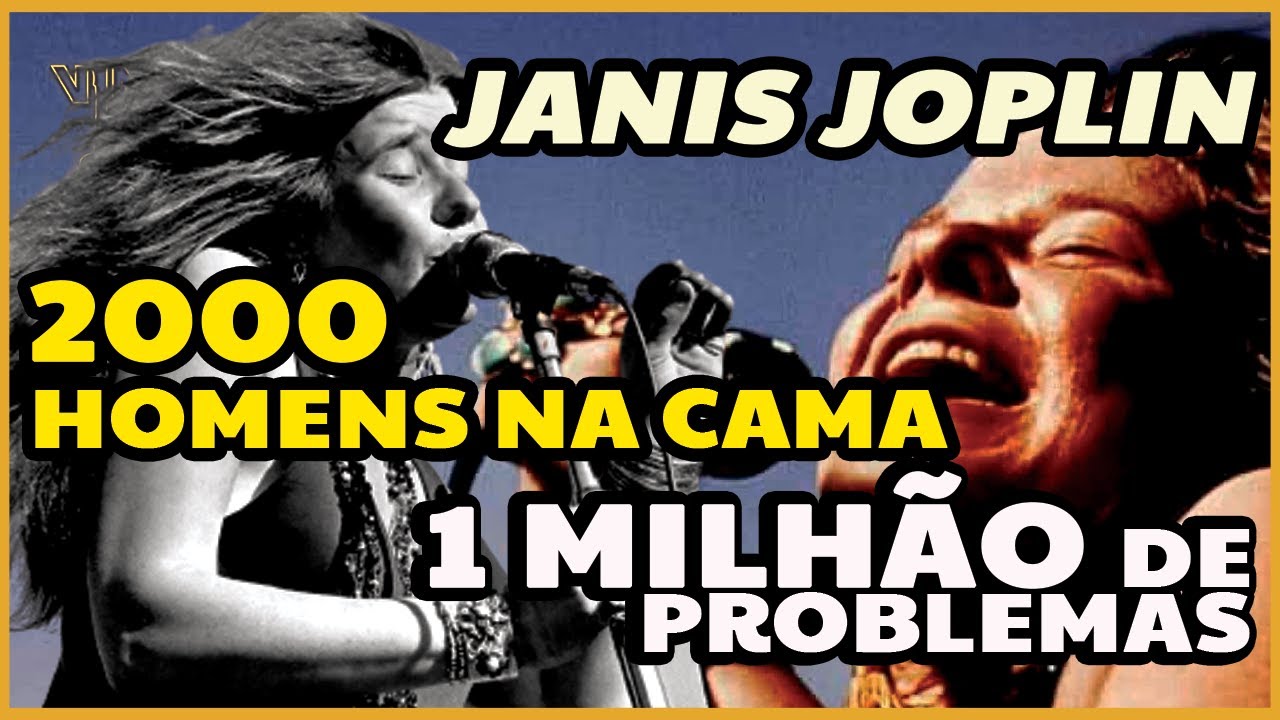 JANIS JOPLIN, SUA VIDA, MÚSICA E POLÊMICAS - YouTube