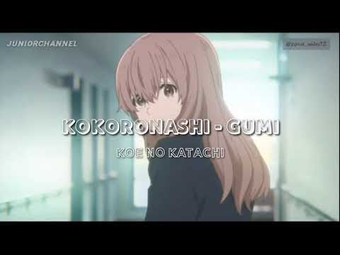 AMV Koe no Katachi Kokoronashi - Gumi