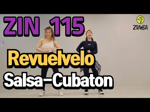 ZIN Volume 115 | Revuelvelo - Salsa-Cubaton | Zumba l Dance Workout