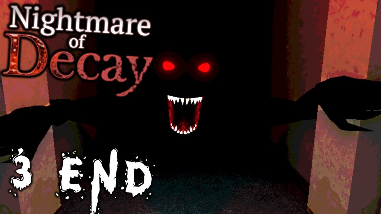 Nightmare of Decay - Gameplay - Part 3 ENDING - YouTube