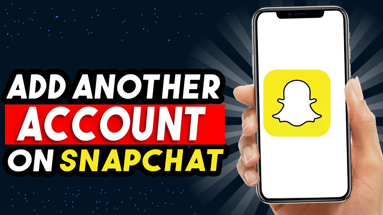 How To Add Another Account In Snapchat 2024 (UPDATED WAY) - YouTube