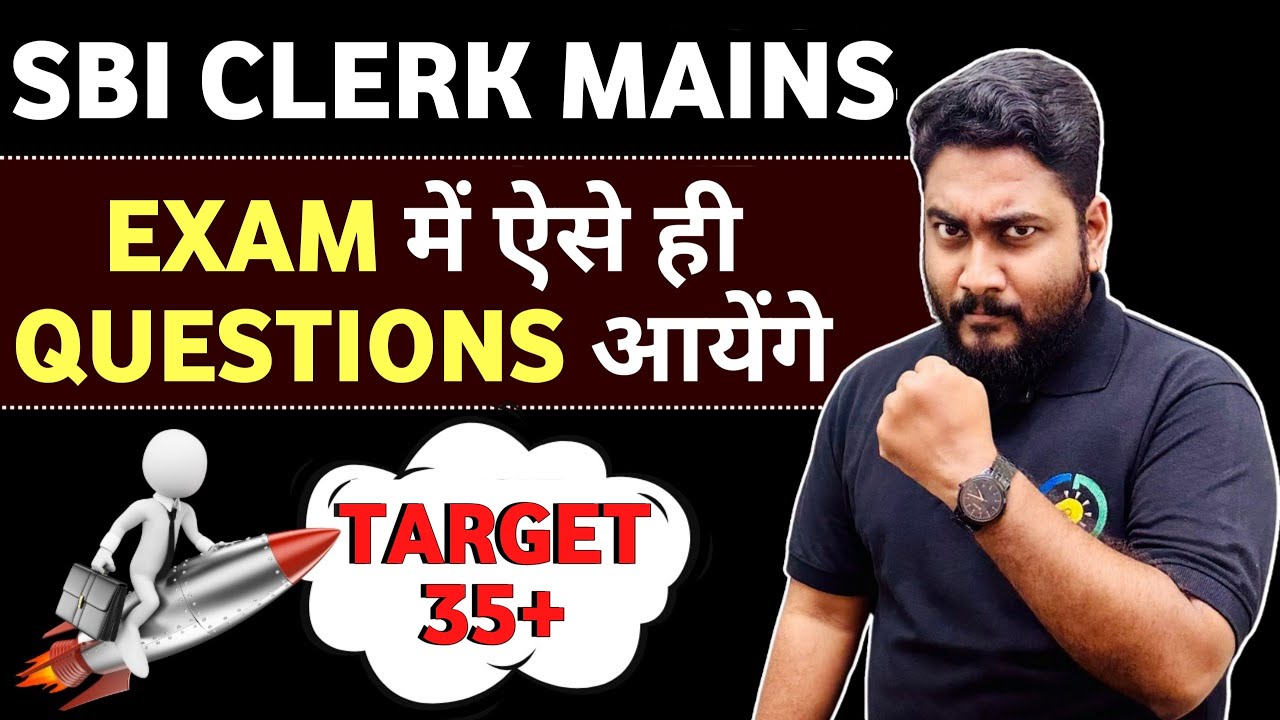 SBI Clerk Mains Most Expected Paper || SBI Clerk Mains Crash Course ...