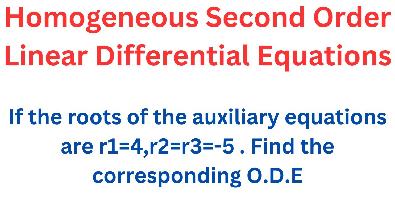 "Solving Homogeneous Second Order Linear Differential Equations- V ...