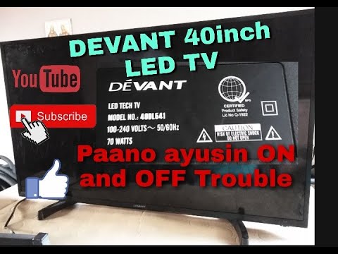 DEVANT LED TV 40inch ON and OFF Trouble paano ayusin - YouTube