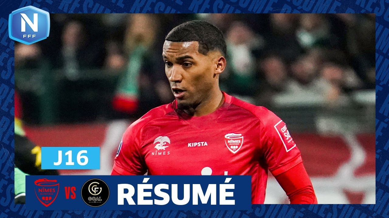 J16 I Nîmes Olympique - GOAL FC (1-2), le résumé | National FFF 2023 ...
