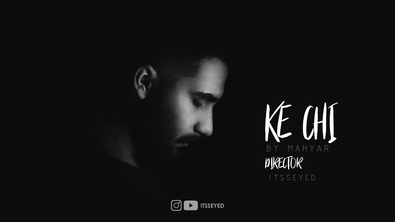 Ke Chi Music Video ( Fan Edition ) | By Mahyar - YouTube Music