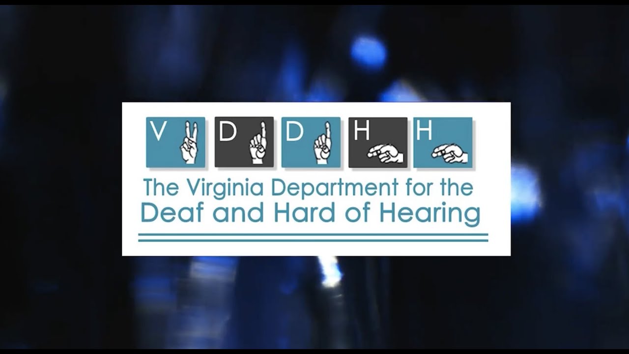 Agency Spotlight Video: Virginia Department for the Deaf and Hard of ...