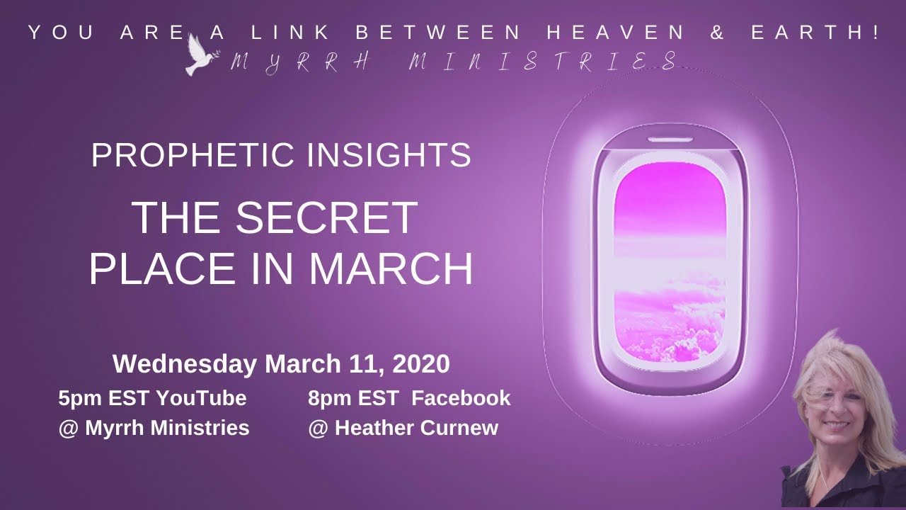 THE SECRET PLACE IN MARCH - PROPHETIC INSIGHTS - YouTube