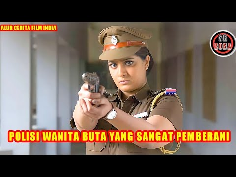 Aksi Hebat Seorang Polisi Wanita Baik Yang Buta - Alur Cerita Film India