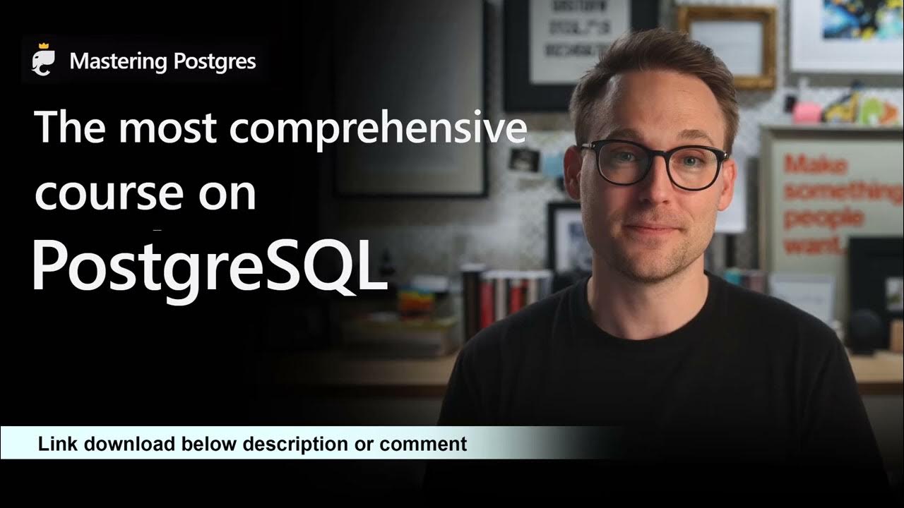 Mastering Postgres | The most comprehensive course on PostgreSQL - YouTube