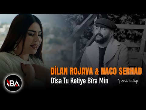 DİLAN ROJAVA feat. NACO SERHAD - DÎSA TU KETIYE BÎRA MIN /  KLİP 2025 Ez Çi Bikim Bete Nabe