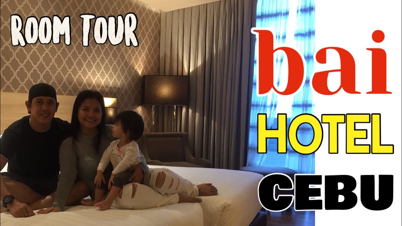 BAI HOTEL DELUXE ROOM TOUR | BAI HOTEL CEBU | Wanna be RONABIE - YouTube