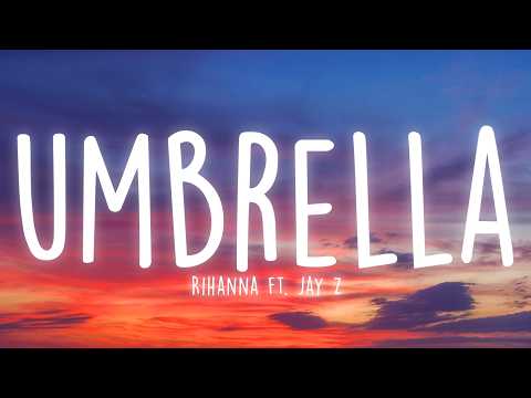 Rihanna - Umbrella (Lyrics) ft. Jay Z