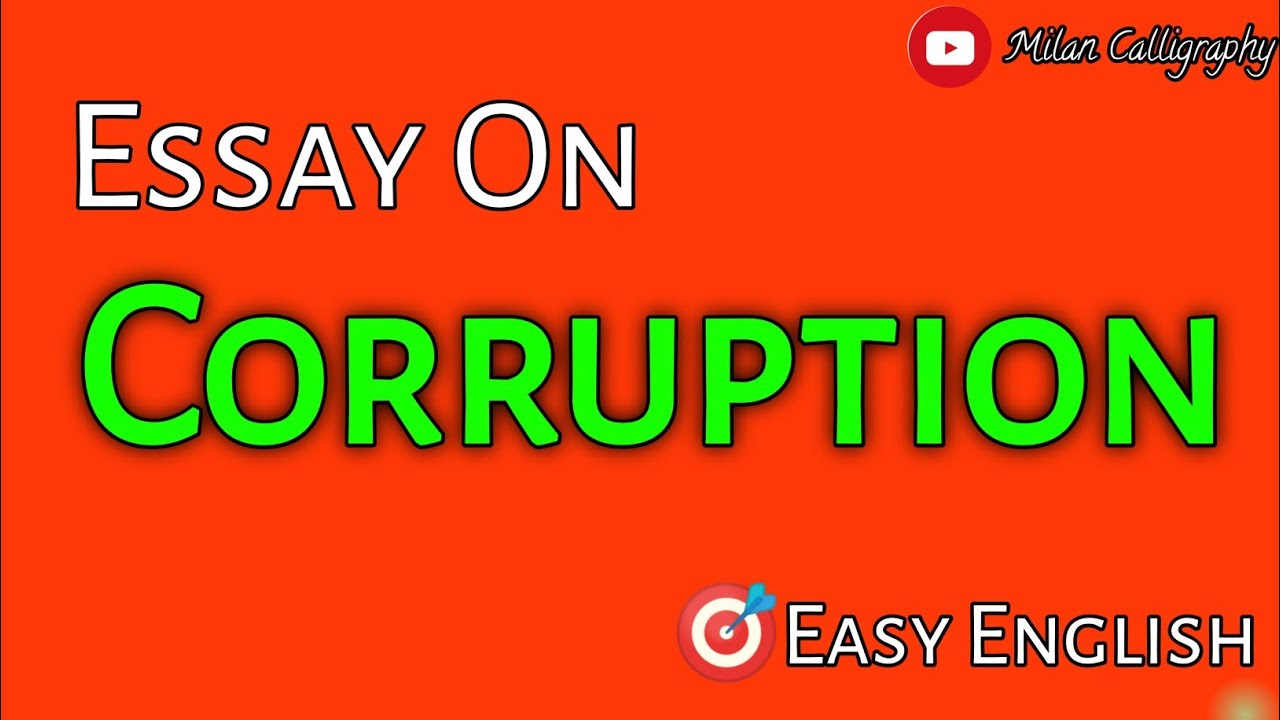 Corruption Essay In English | Essay On Corruption #essaywriting - YouTube