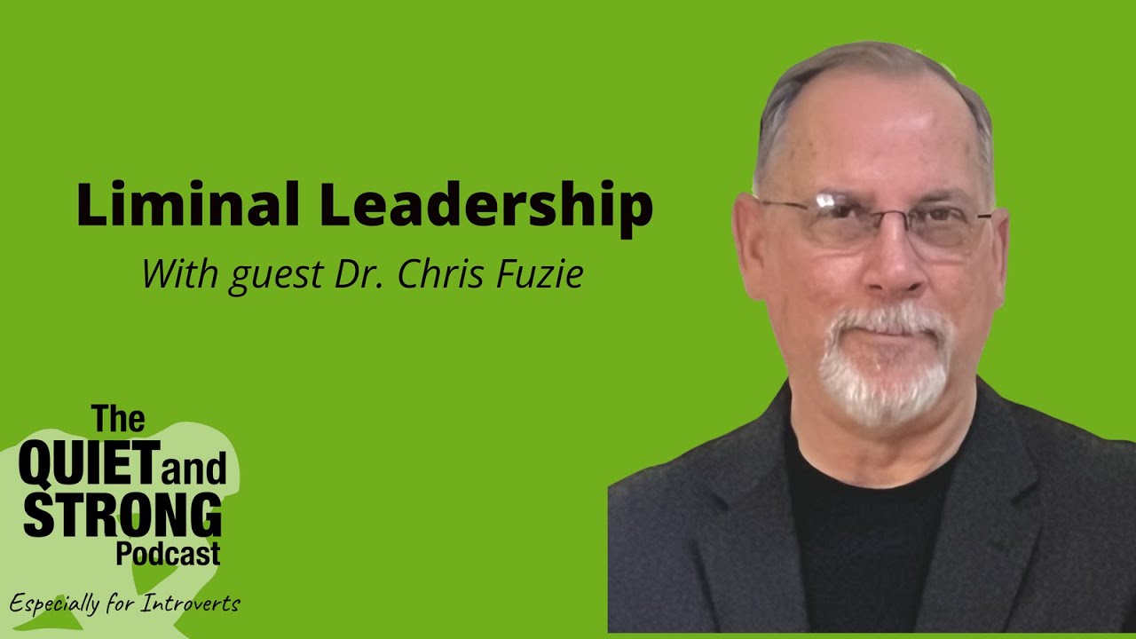 Ep 189 - Liminal Leadership with Chris Fuzie - YouTube
