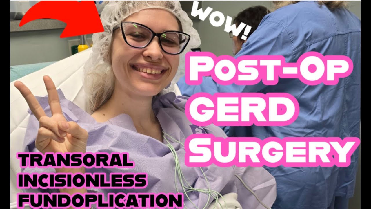 TIF Surgery for GERD (Post-Op, First 24hrs) - YouTube