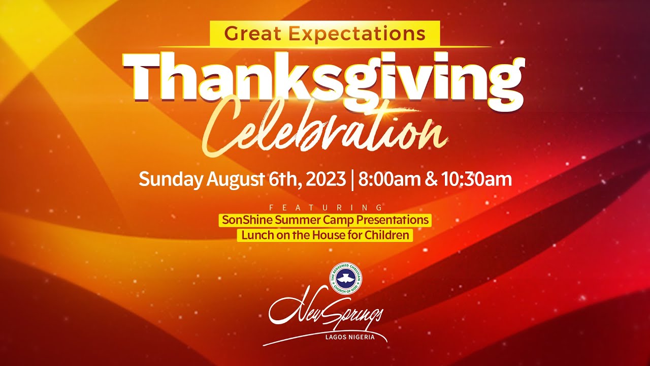 August Thanksgiving Service || Great Expectations || Pastor Olusola ...