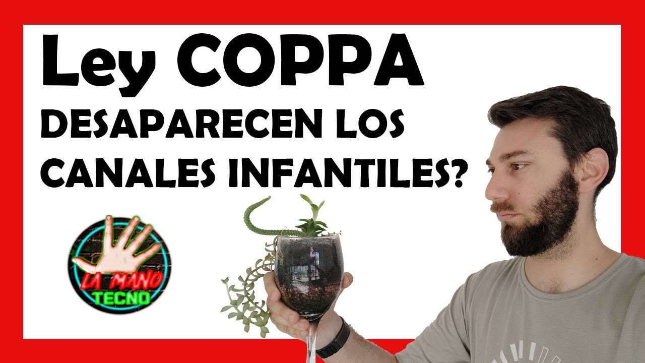 Ley COPPA 2019...DESAPARECEN los CANALES INFANTILES? - YouTube