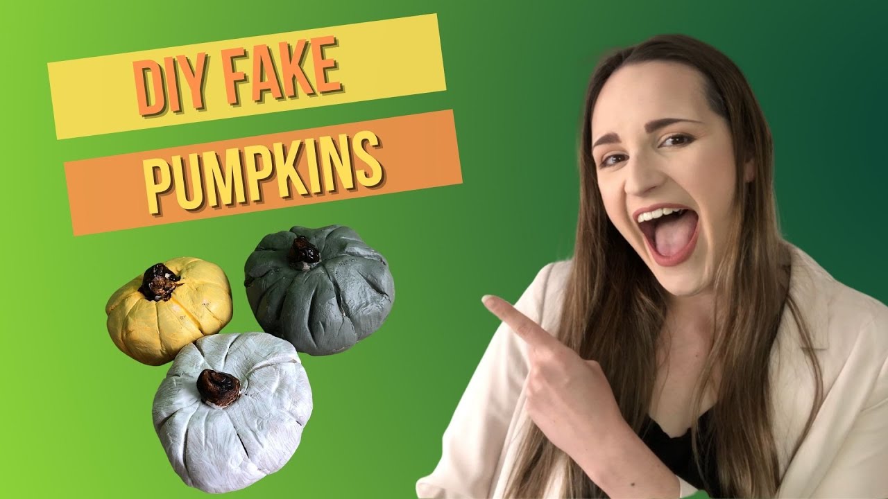 HOW TO MAKE FAKE PUMPKINS// Easy autumn & fall decor props made from ...