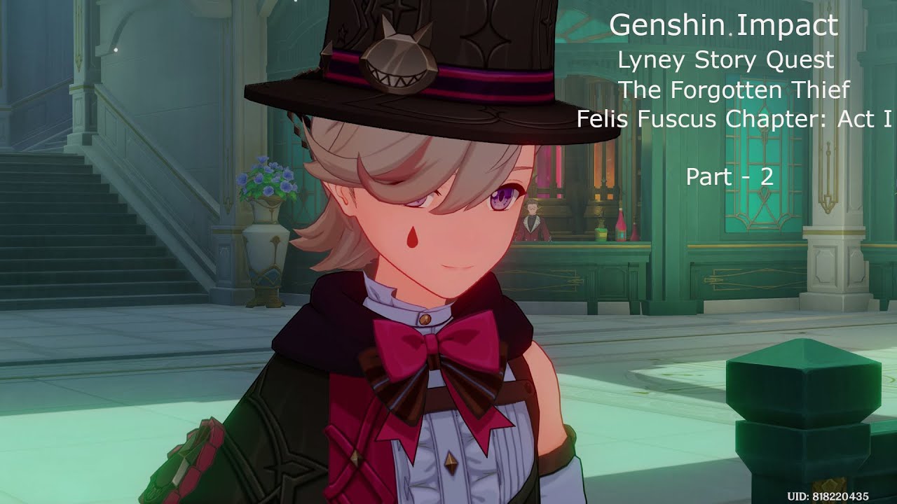 Genshin Impact [ Lyney Story Quest ] The Forgotten Thief || Felis ...