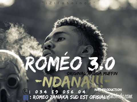 ROMEO 3.0-Ndana(Nouveauté Audio Gasy 2019)