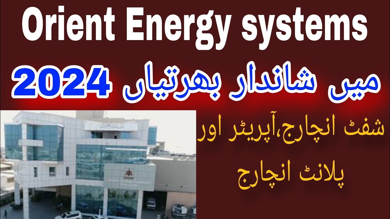 orient energy systems jobs 2024|power plant operator shift in charge ...