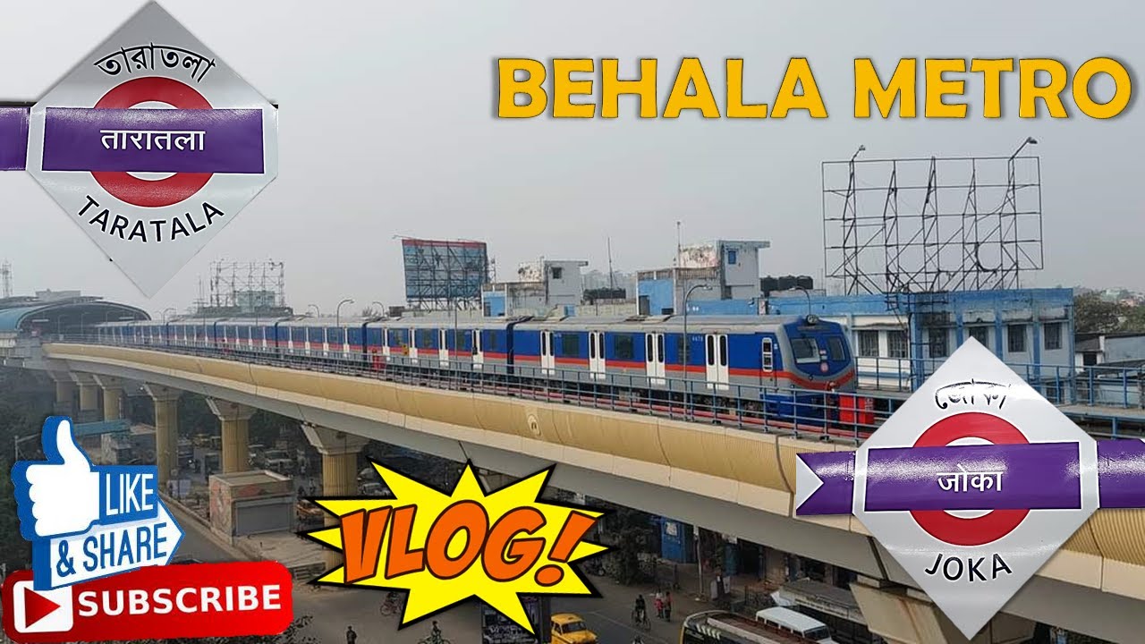Behala Metro |Joka - Taratala Metro Rail Full Inauguration Journey Vlog ...