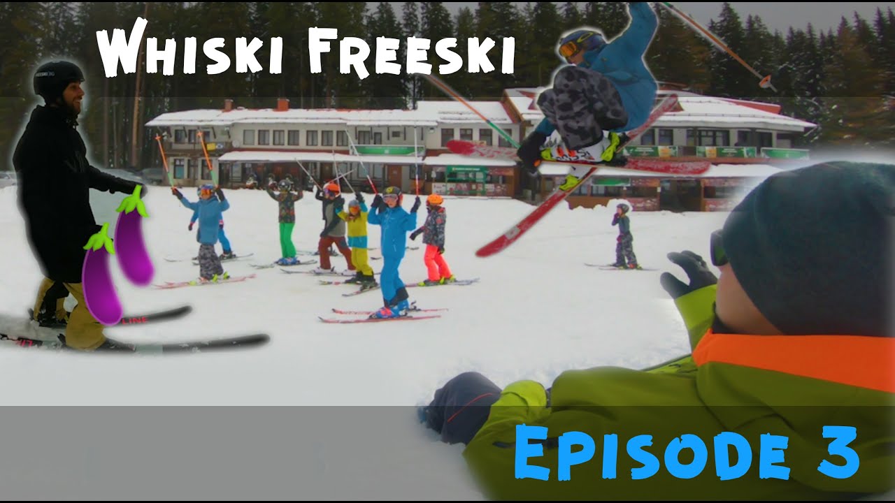 Whiski Freeski: Episode 3 | Преди откриването на Банско | Freestyle ...