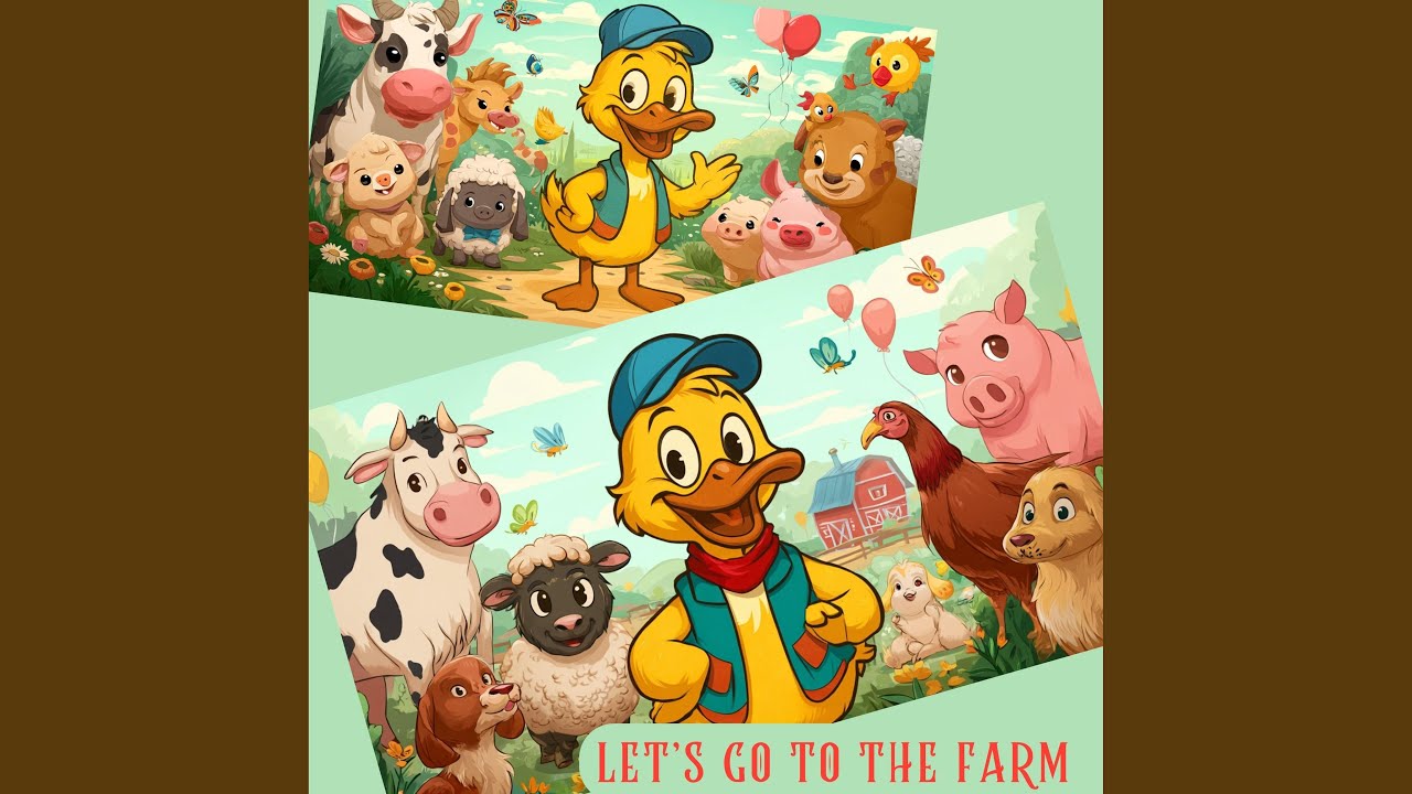 Let’s Go to the Farm - YouTube