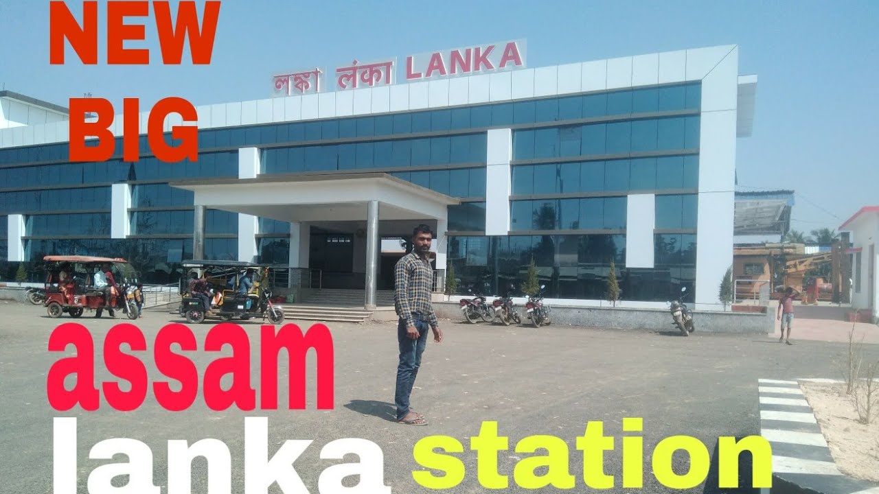 Assam Lanka railway station - YouTube