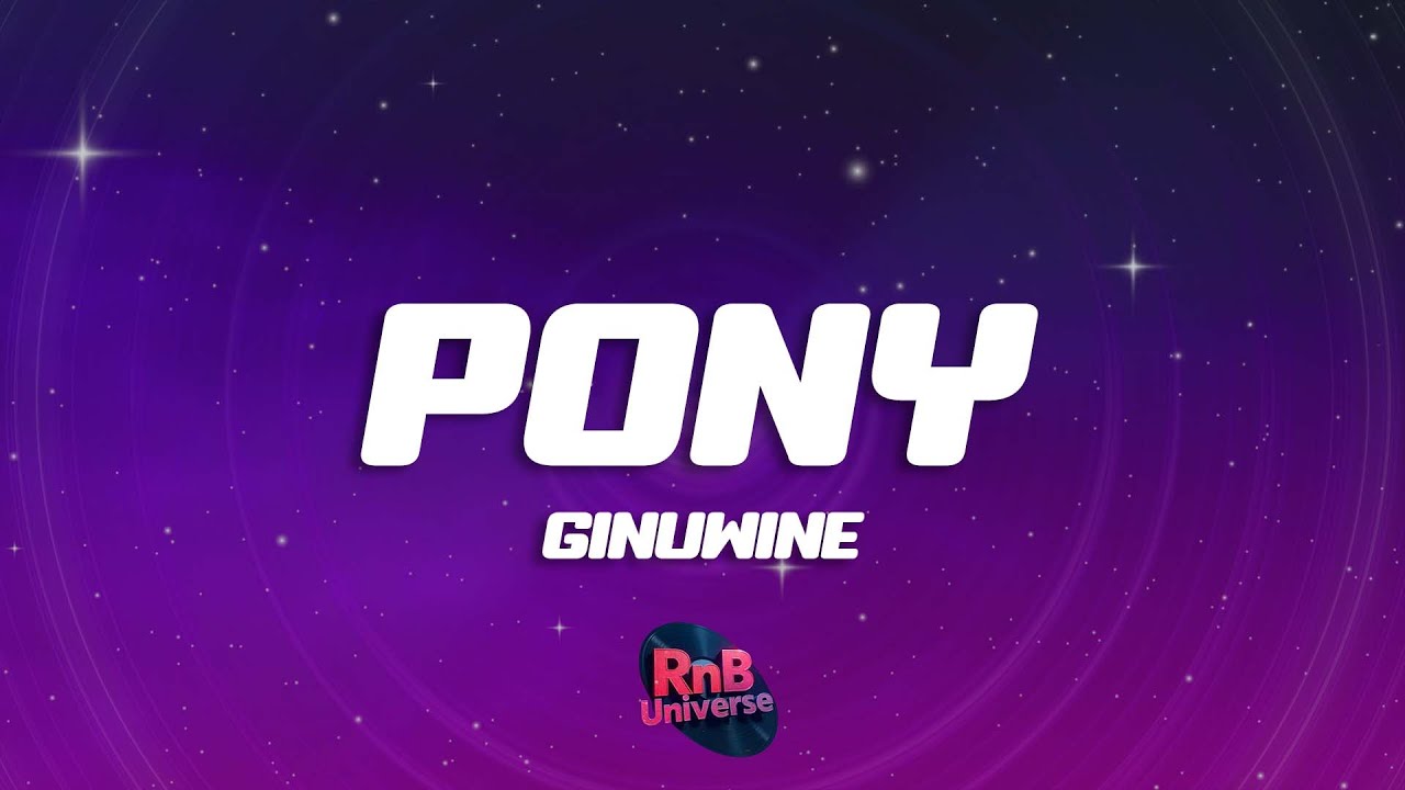 Ginuwine - Pony (Lyrics) - YouTube