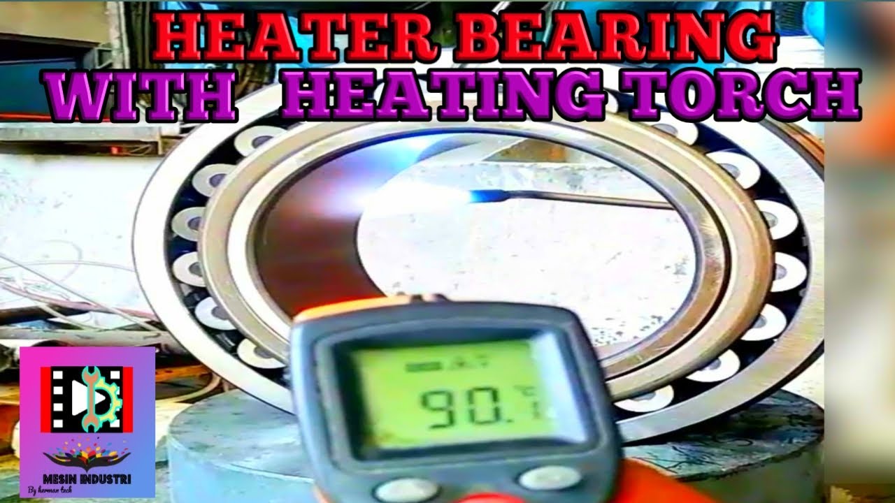 heater bearing dengan heating torch blender - YouTube